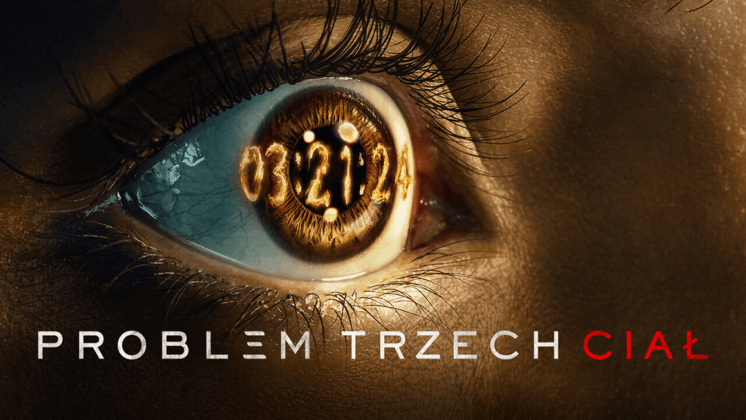 Daleko do zachwytu - recenzja serialu „Problem trzech ciał” - Immersja